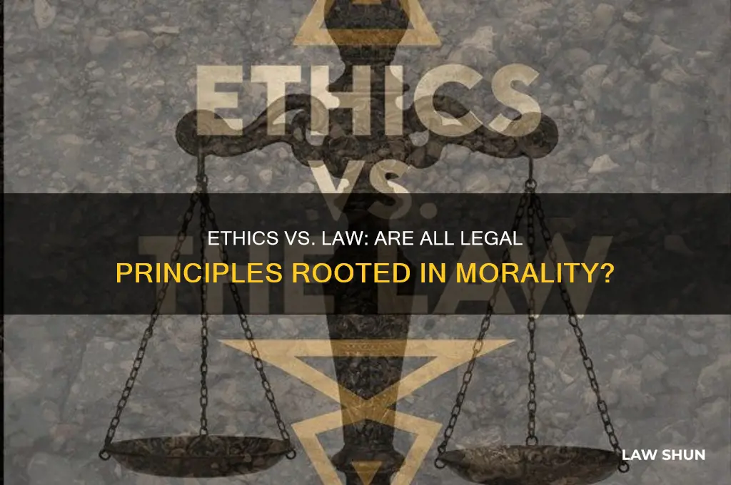 Ethics Vs. Law: Are All Legal Principles Rooted In Morality? | LawShun