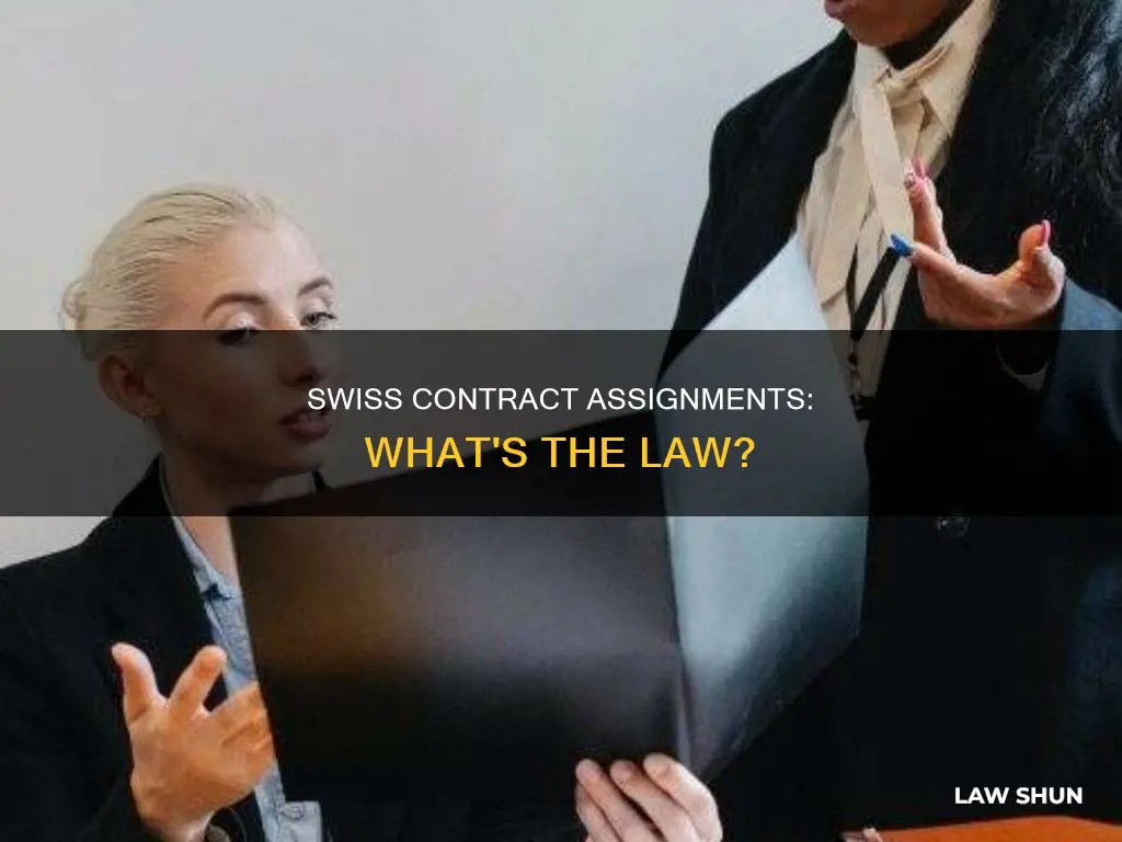 Swiss Contract Assignments: What's The Law? | LawShun