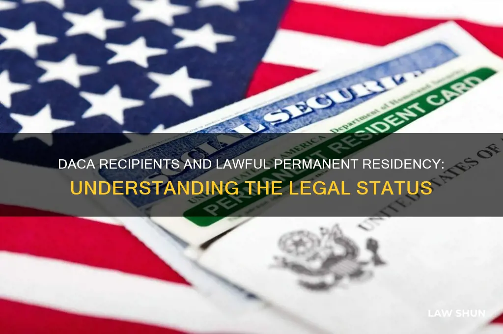 Daca Recipients And Lawful Permanent Residency: Understanding The Legal ...