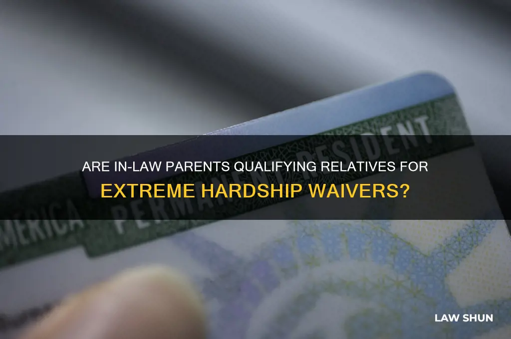 Are In-Law Parents Qualifying Relatives For Extreme Hardship Waivers ...