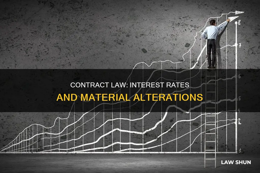 Contract Law: Interest Rates And Material Alterations | LawShun