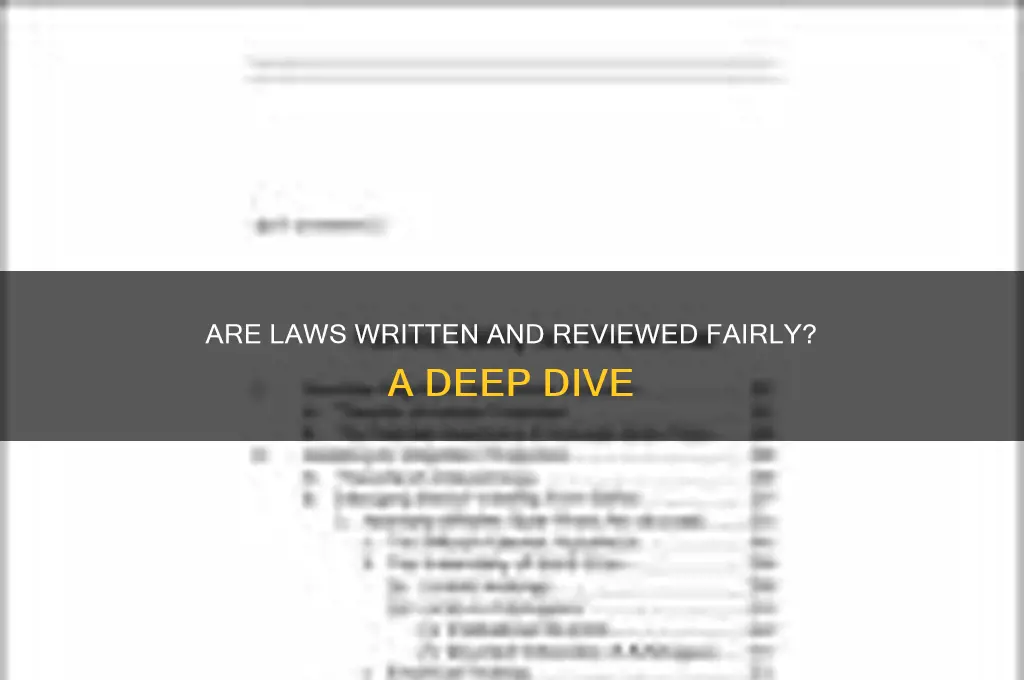 Are Laws Written And Reviewed Fairly? A Deep Dive | LawShun
