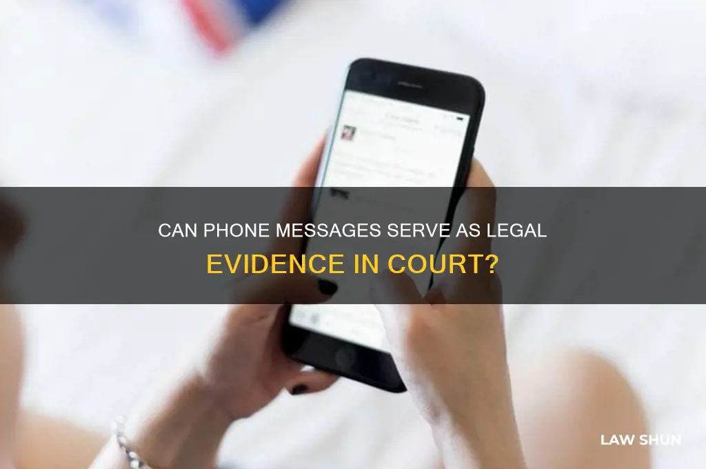 Can Phone Messages Serve As Legal Evidence In Court? | LawShun