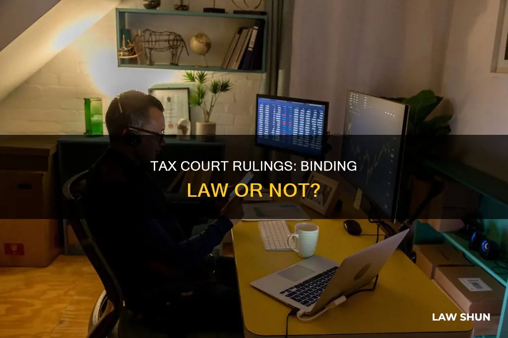 Tax Court Rulings: Binding Law Or Not? | LawShun