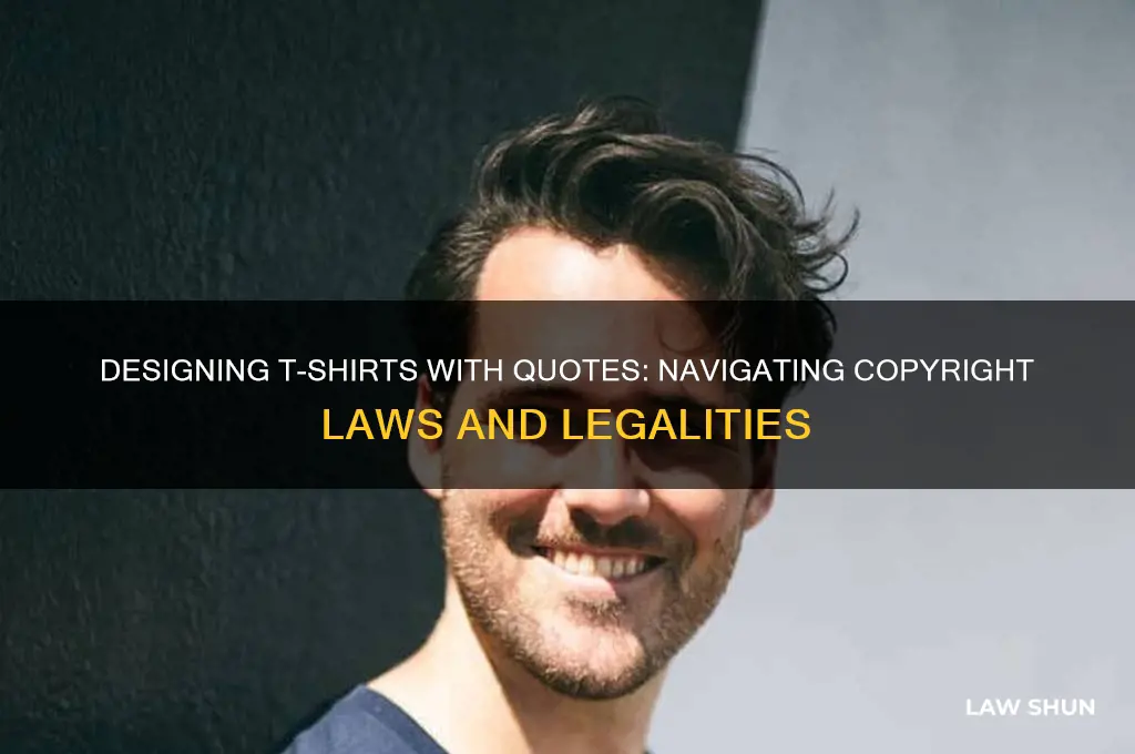 Designing T-Shirts With Quotes: Navigating Copyright Laws And ...