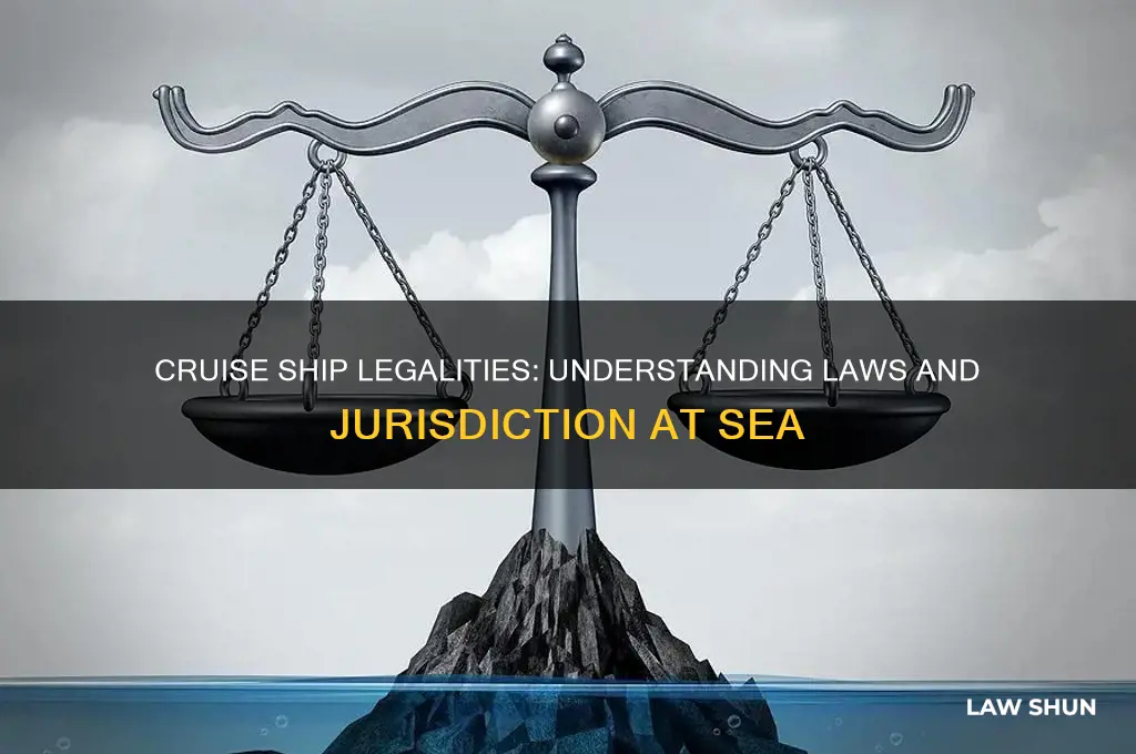 Cruise Ship Legalities: Understanding Laws And Jurisdiction At Sea ...