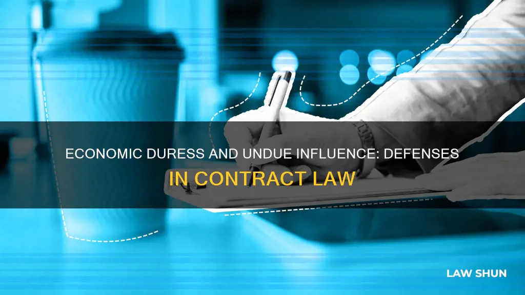 Economic Duress And Undue Influence: Defenses In Contract Law | LawShun