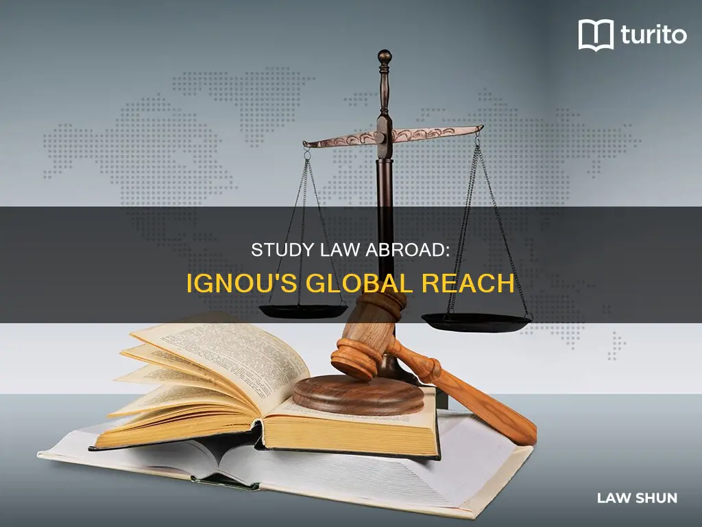 Study Law Abroad: Ignou's Global Reach | LawShun