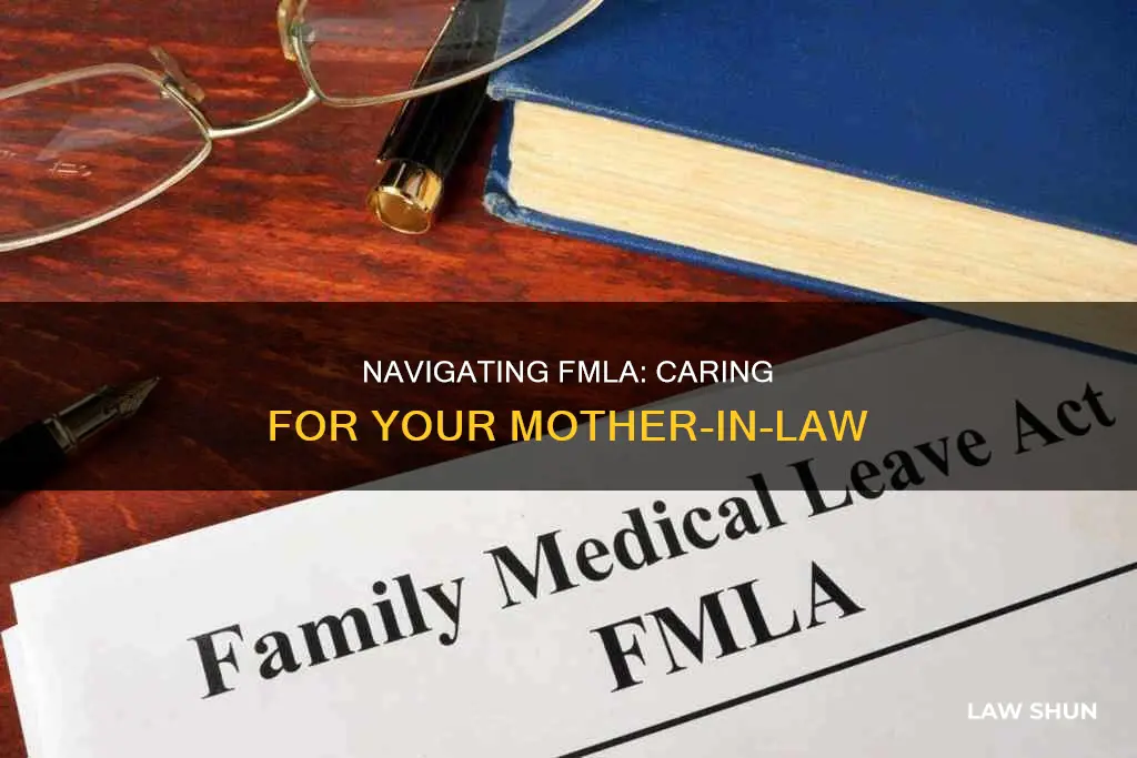 Navigating Fmla: Caring For Your Mother-In-Law | LawShun