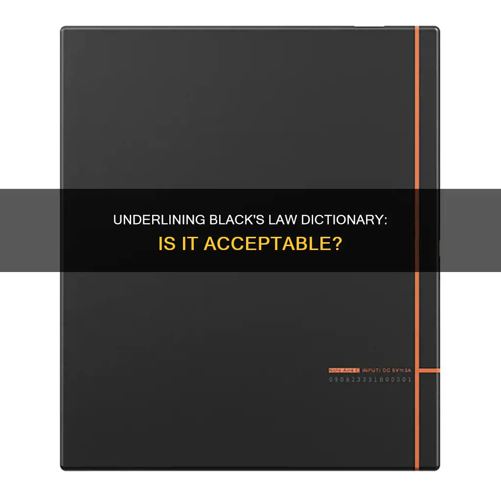 Underlining Black's Law Dictionary: Is It Acceptable? | LawShun