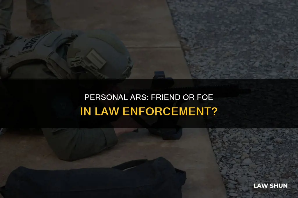 Personal Ars: Friend Or Foe In Law Enforcement? | LawShun