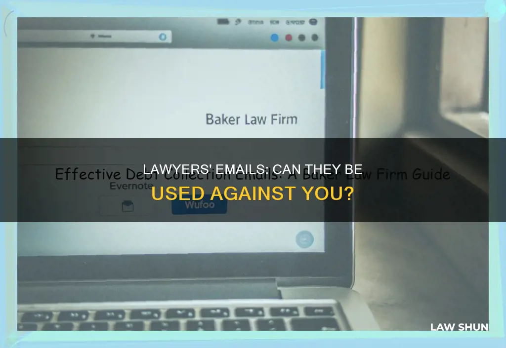 Lawyers' Emails: Can They Be Used Against You? | LawShun