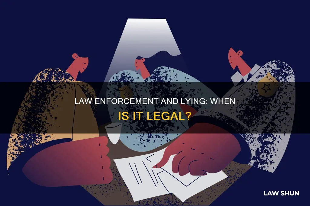 Law Enforcement And Lying: When Is It Legal? | LawShun