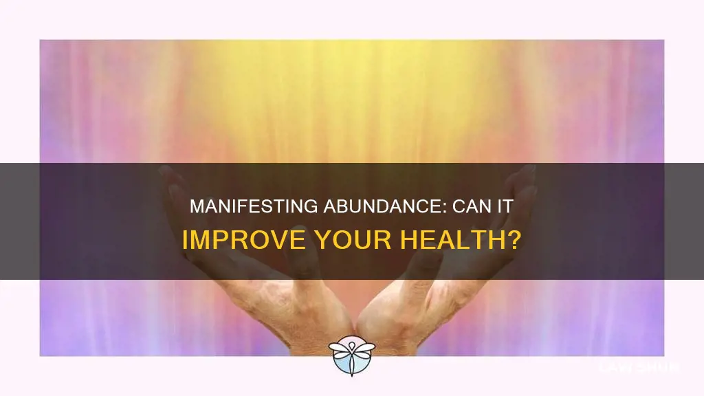 Manifesting Abundance: Can It Improve Your Health? | LawShun