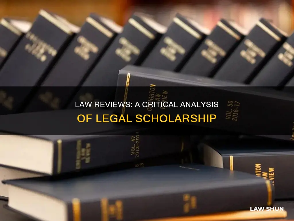 Law Reviews: A Critical Analysis Of Legal Scholarship | LawShun