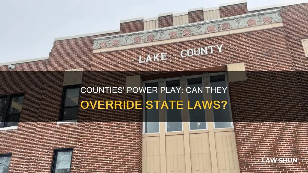 Counties' Power Play: Can They Override State Laws? | LawShun
