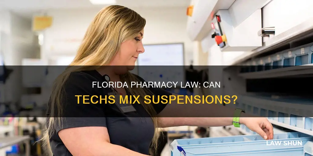 Florida Pharmacy Law: Can Techs Mix Suspensions? | LawShun