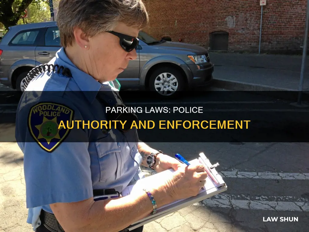Parking Laws: Police Authority And Enforcement | LawShun