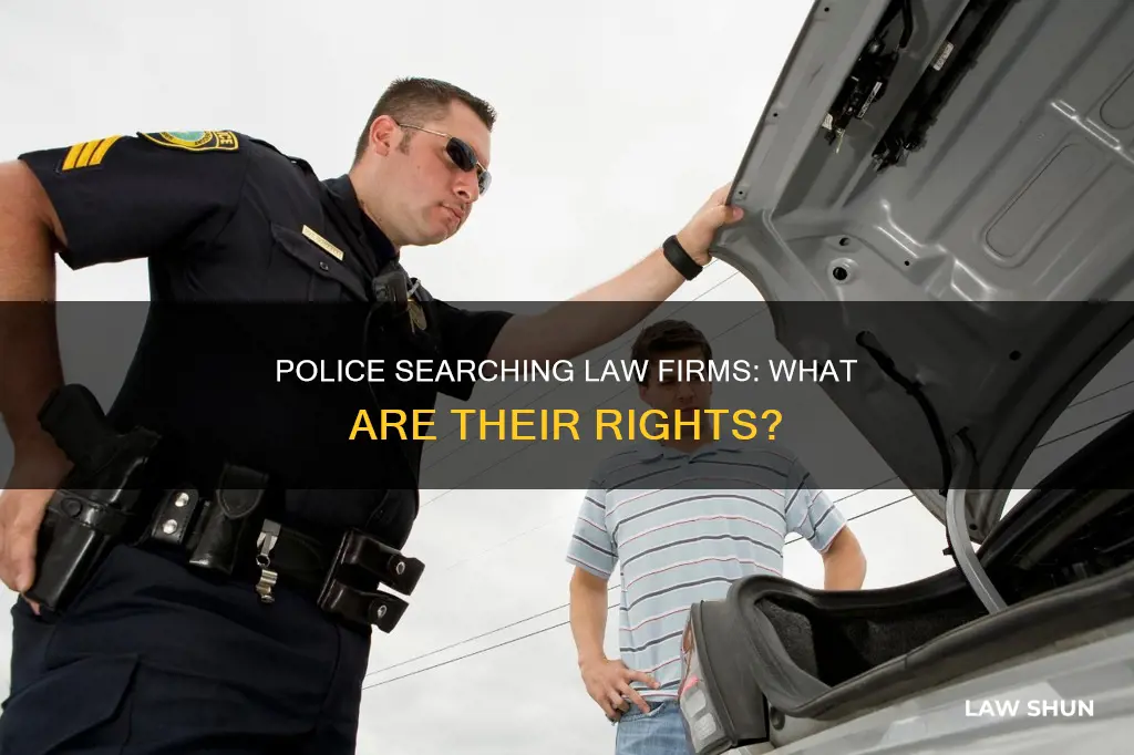 Police Searching Law Firms: What Are Their Rights? | LawShun