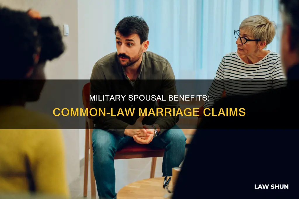 Military Spousal Benefits: Common-Law Marriage Claims | LawShun
