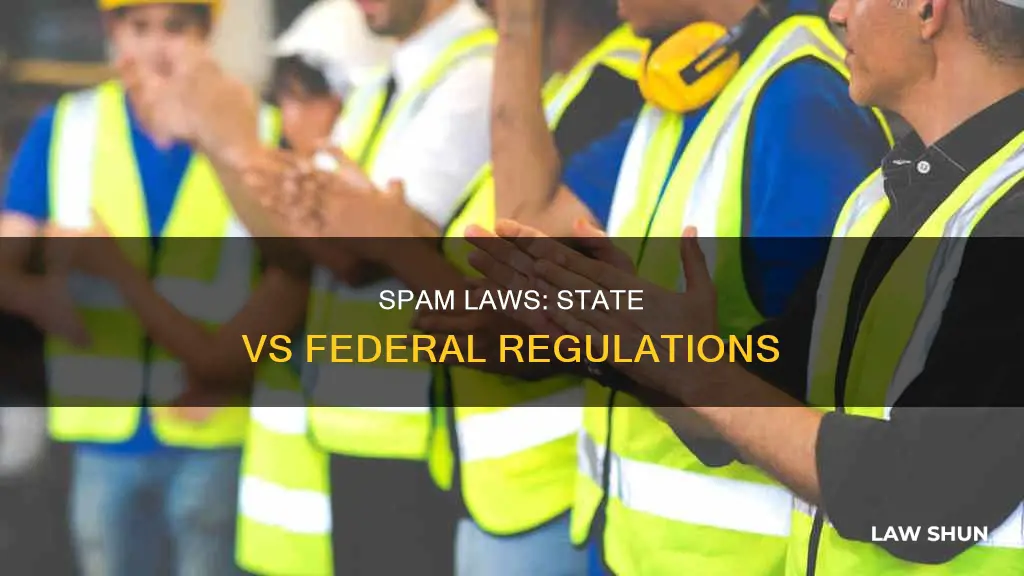 Spam Laws: State Vs Federal Regulations | LawShun