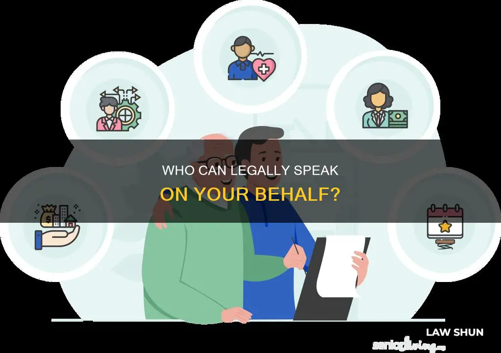 Who Can Legally Speak On Your Behalf? | LawShun