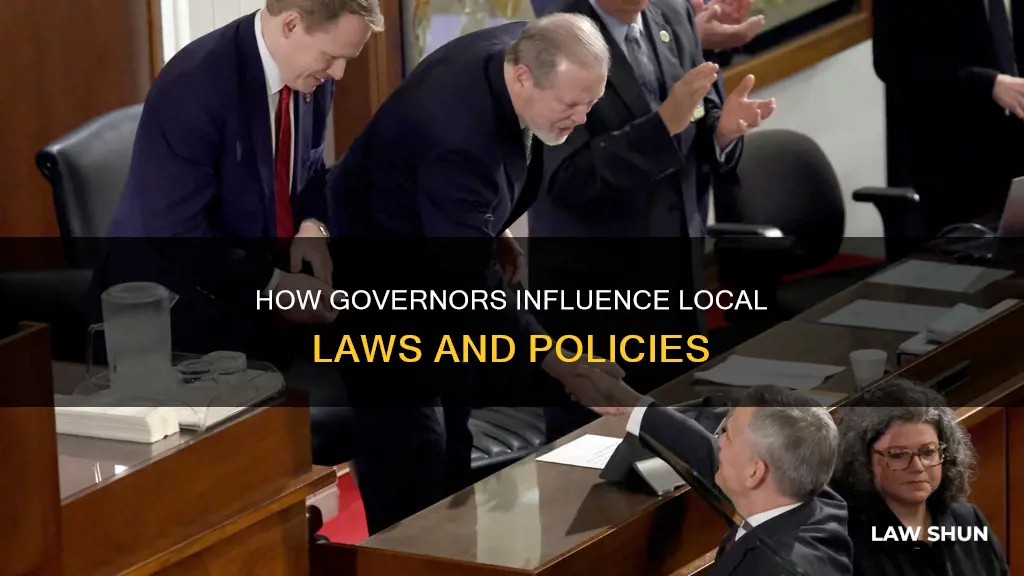 How Governors Influence Local Laws And Policies | LawShun