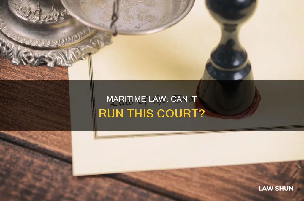 Maritime Law: Can It Run This Court? | LawShun
