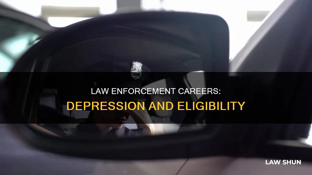 Law Enforcement Careers: Depression And Eligibility | LawShun