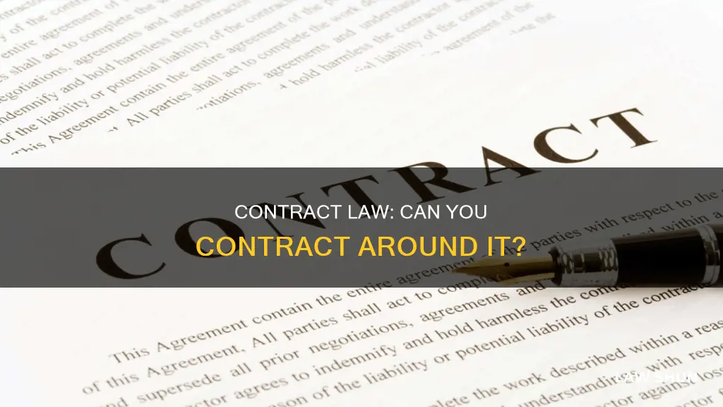 Contract Law: Can You Contract Around It? | LawShun