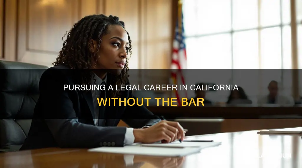 Pursuing A Legal Career In California Without The Bar | LawShun