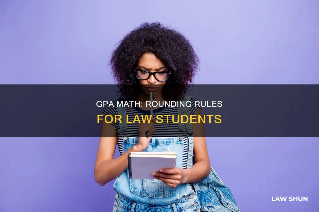 Gpa Math: Rounding Rules For Law Students | LawShun