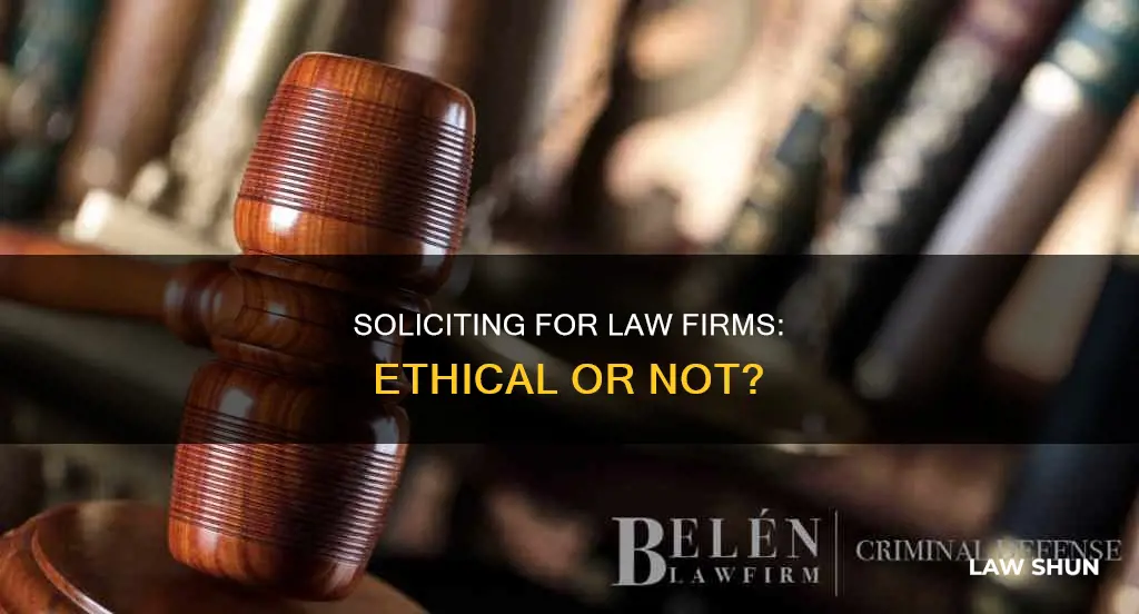 Soliciting For Law Firms: Ethical Or Not? | LawShun