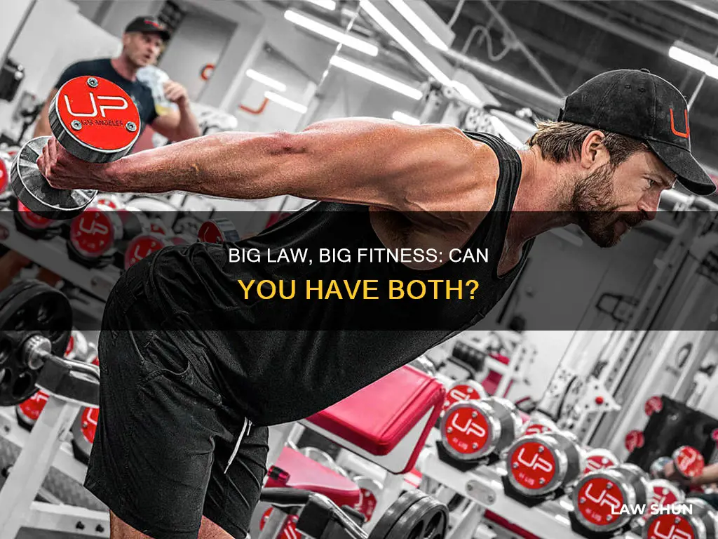 Big Law, Big Fitness: Can You Have Both? | LawShun