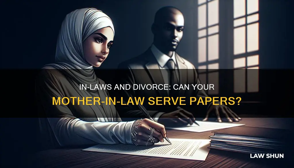 In-Laws And Divorce: Can Your Mother-In-Law Serve Papers? | LawShun