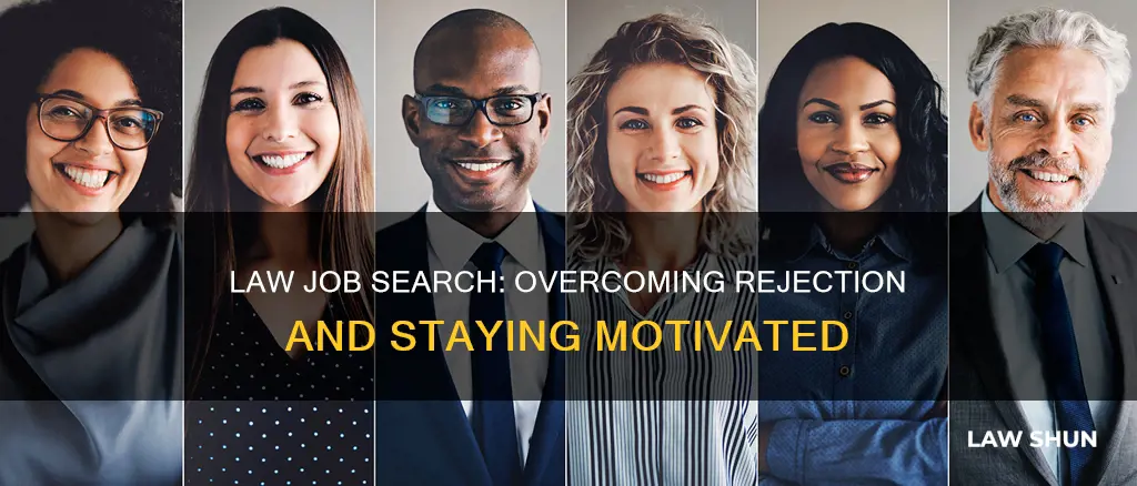 Law Job Search: Overcoming Rejection And Staying Motivated | LawShun