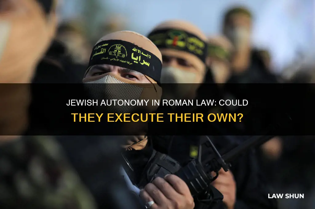 Jewish Autonomy In Roman Law: Could They Execute Their Own? | LawShun