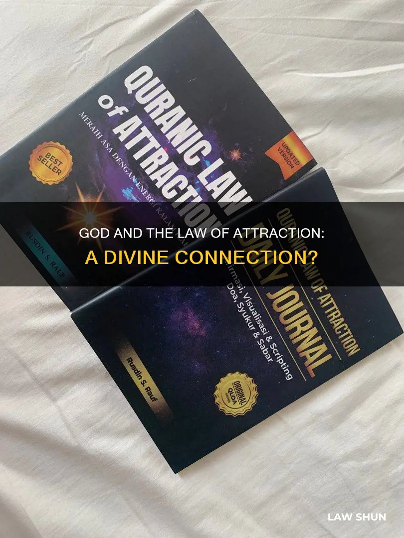 God And The Law Of Attraction: A Divine Connection? | LawShun