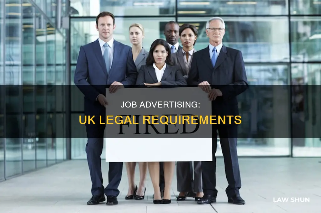 Job Advertising: Uk Legal Requirements | LawShun