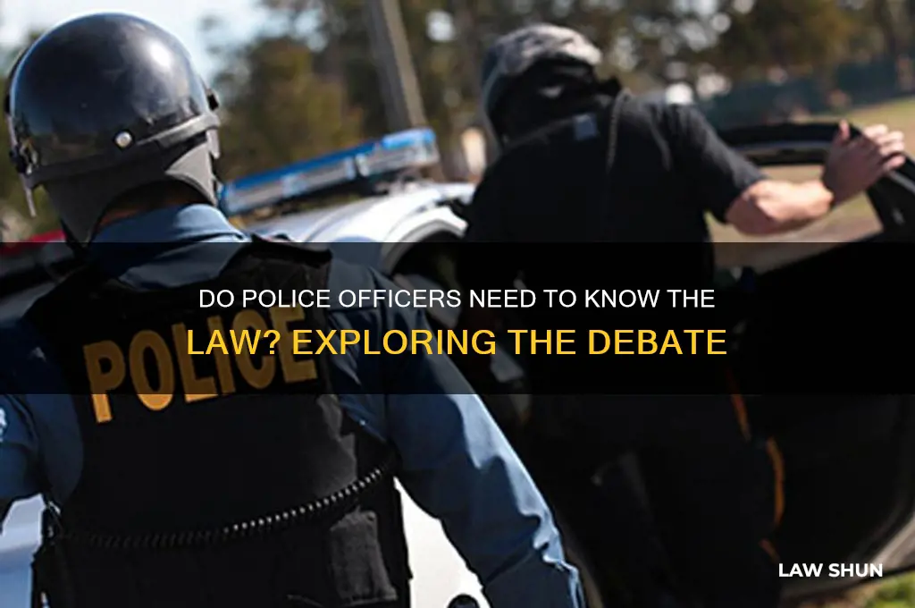 Do Police Officers Need To Know The Law? Exploring The Debate | LawShun