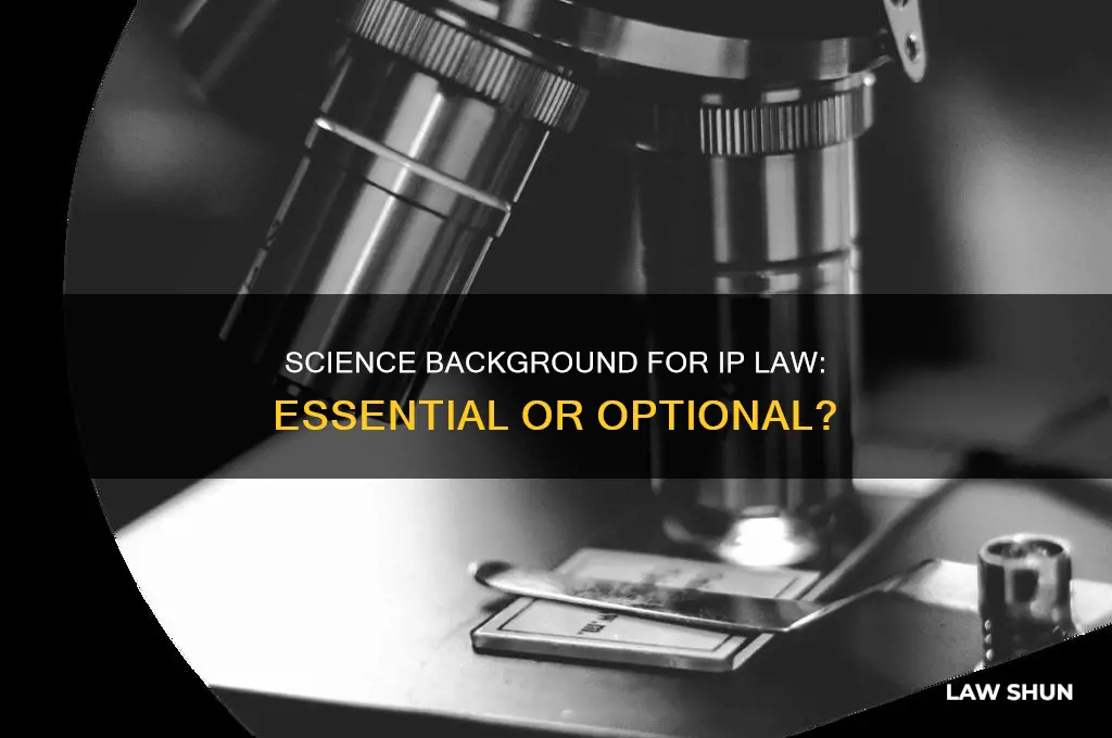 Science Background For Ip Law: Essential Or Optional? | LawShun