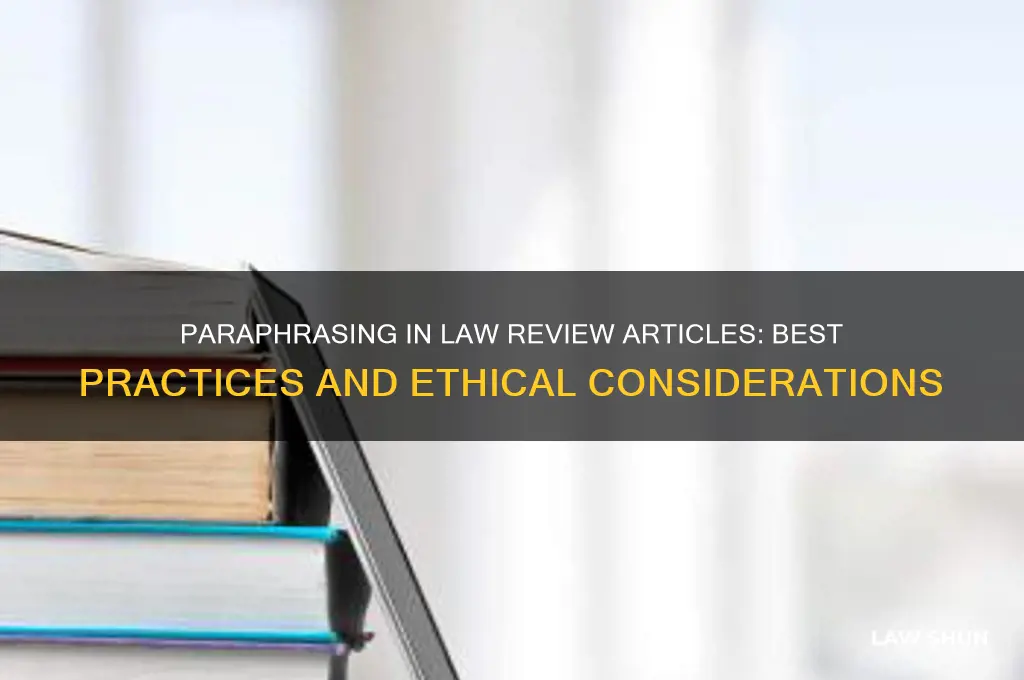Paraphrasing In Law Review Articles: Best Practices And Ethical ...