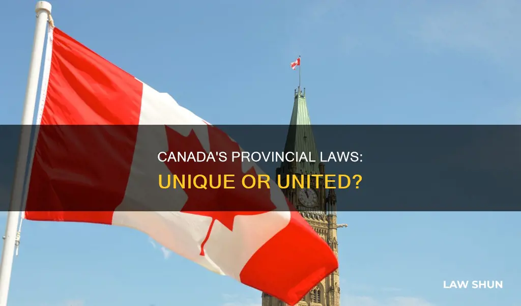 Canada's Provincial Laws: Unique Or United? | LawShun