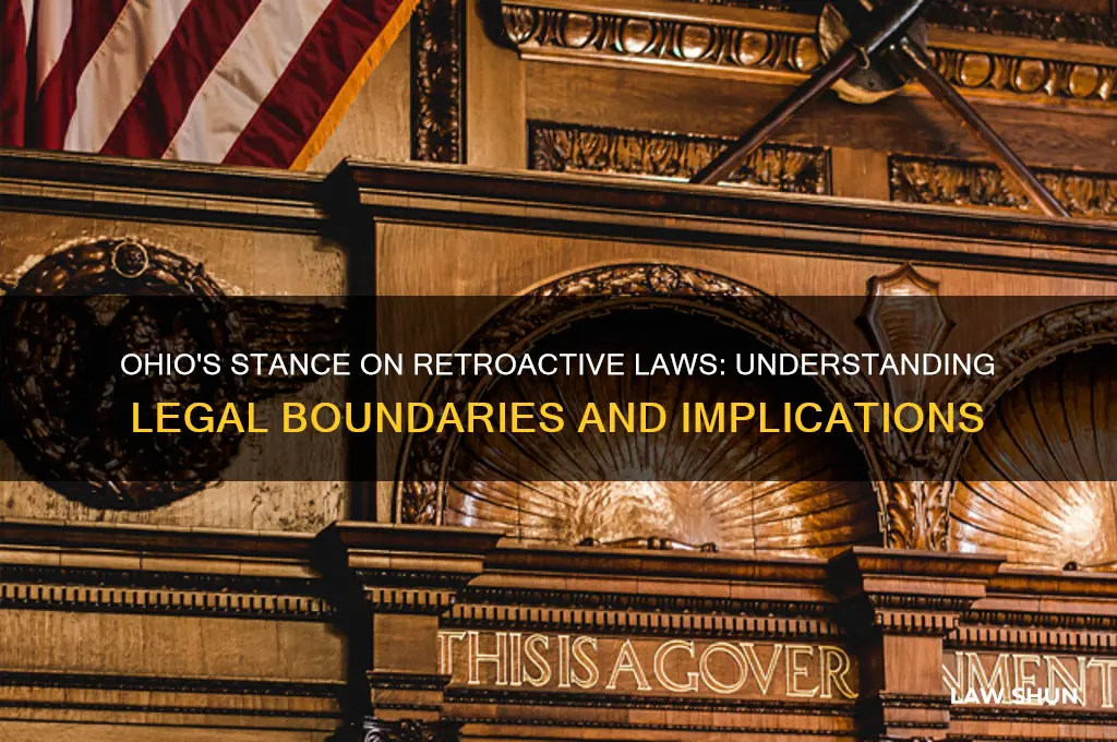 Ohio's Stance On Retroactive Laws: Understanding Legal Boundaries And ...