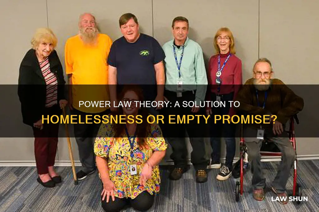 Power Law Theory: A Solution To Homelessness Or Empty Promise? | LawShun