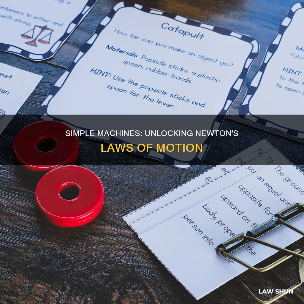 Simple Machines: Unlocking Newton's Laws Of Motion | LawShun