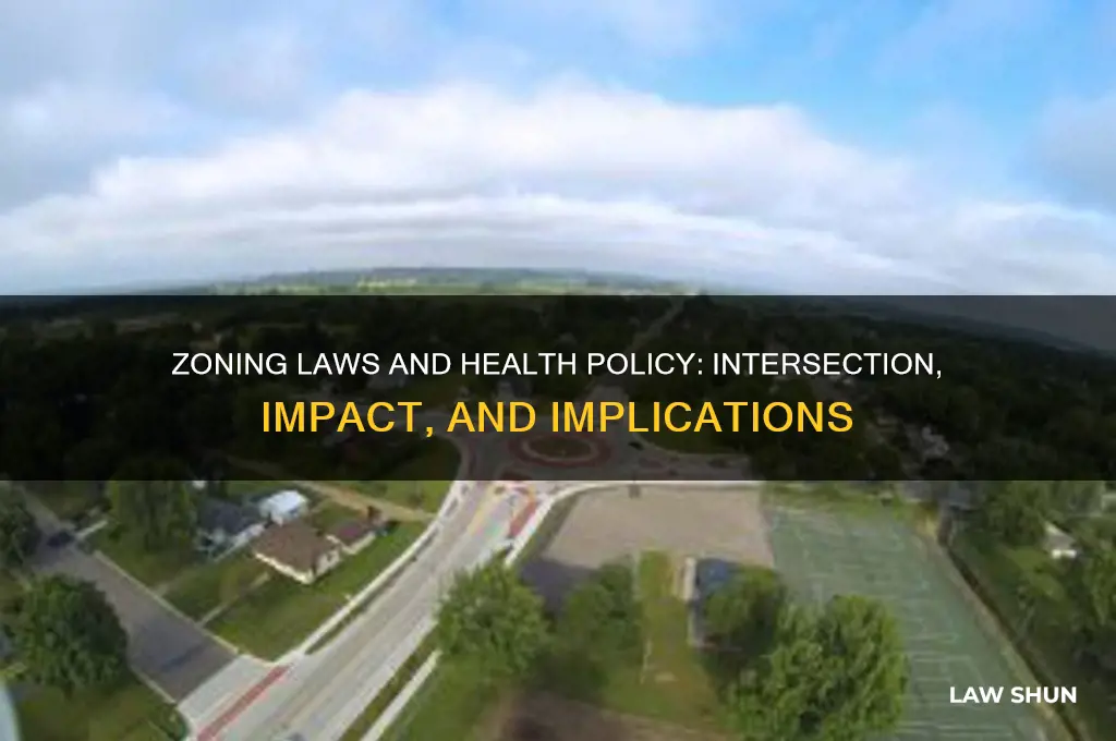 Zoning Laws And Health Policy: Intersection, Impact, And Implications ...