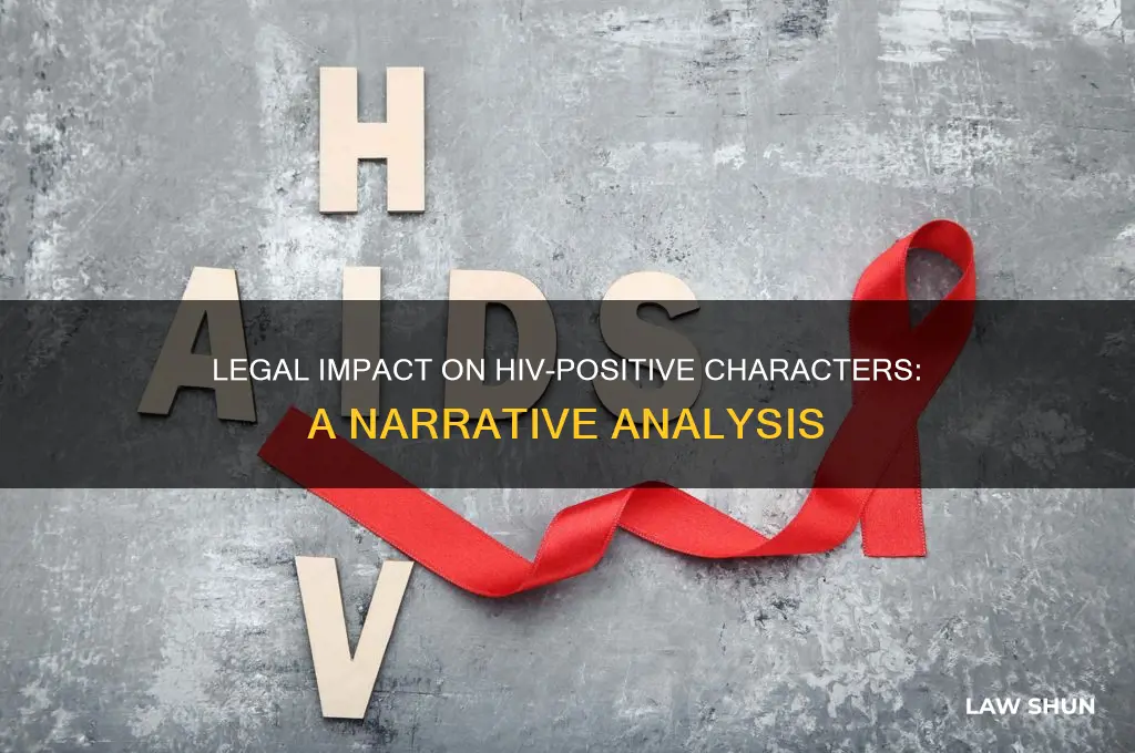 Legal Impact On Hiv-Positive Characters: A Narrative Analysis | LawShun