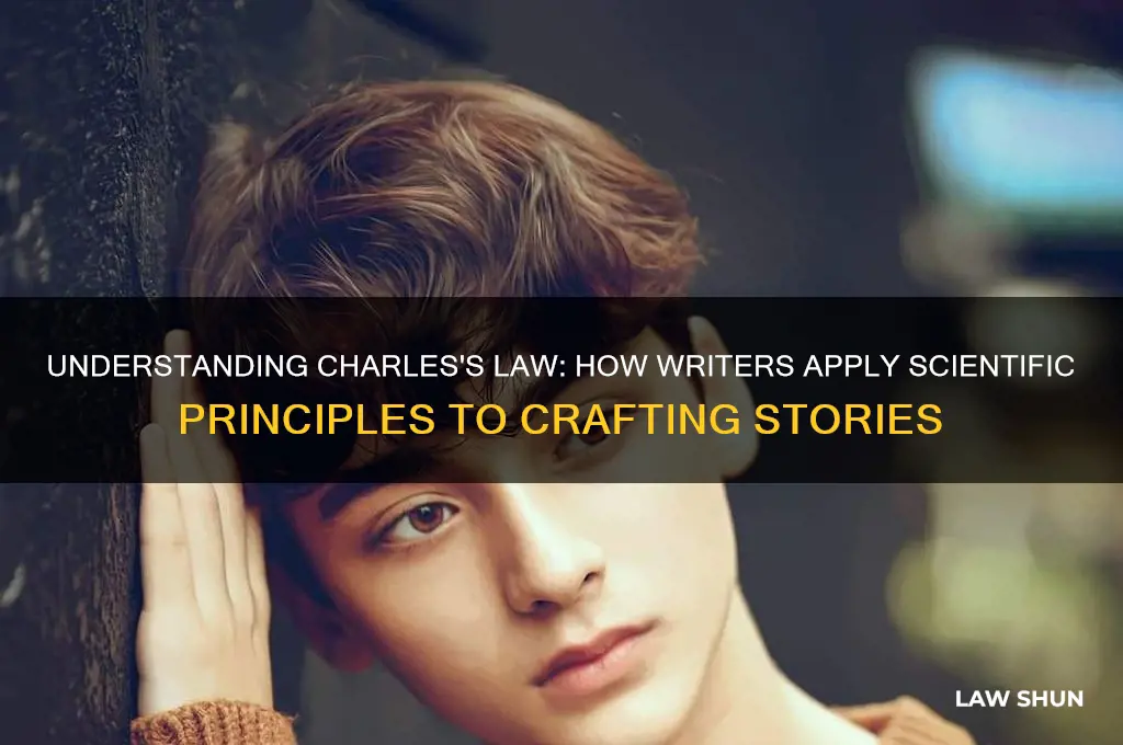 Understanding Charles's Law: How Writers Apply Scientific Principles To ...