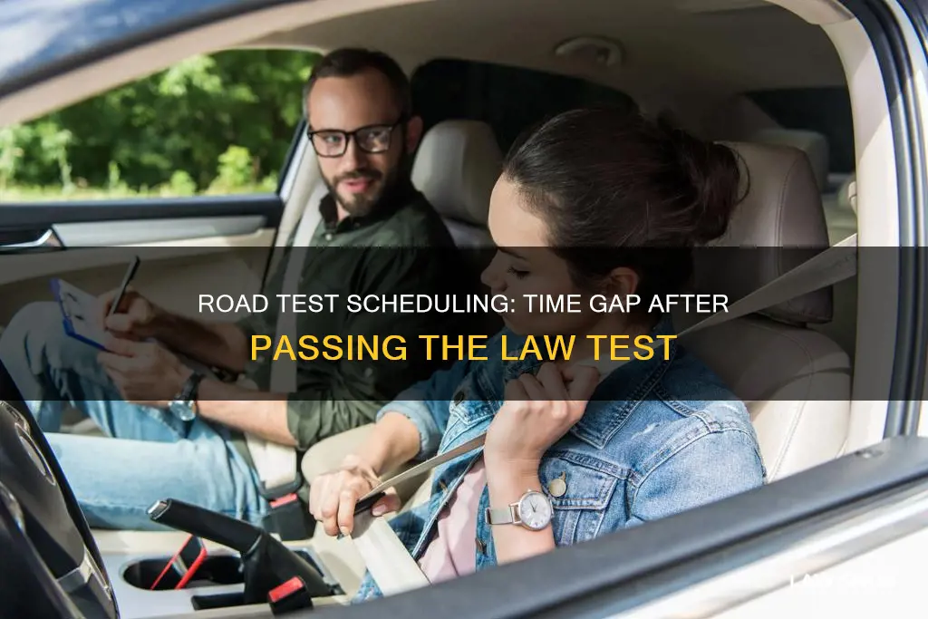 Road Test Scheduling: Time Gap After Passing The Law Test | LawShun